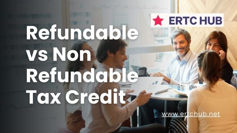 Refundable vs Non Refundable Tax Credit - ERTC Hub